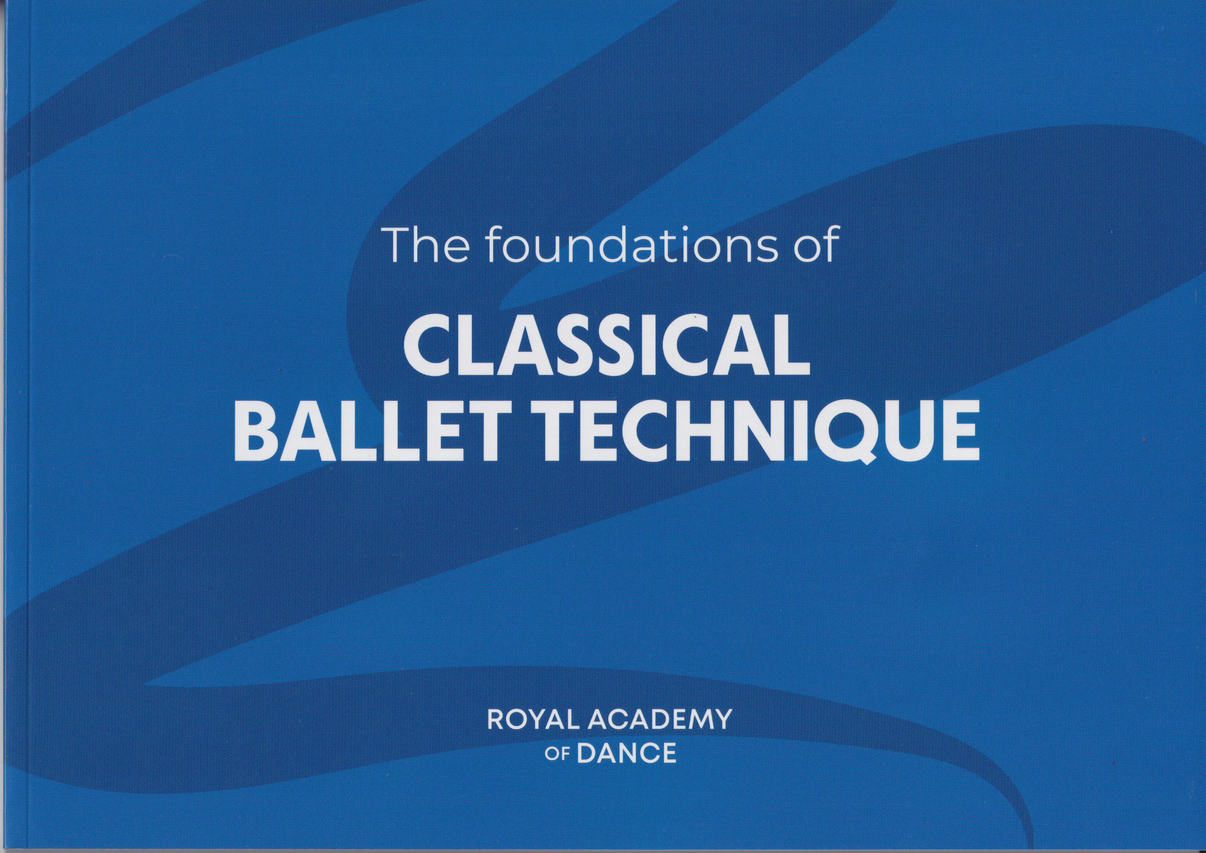 FOUNDATIONS OF CLASSICAL BALLET TECHNIQUE – RAD Hong Kong